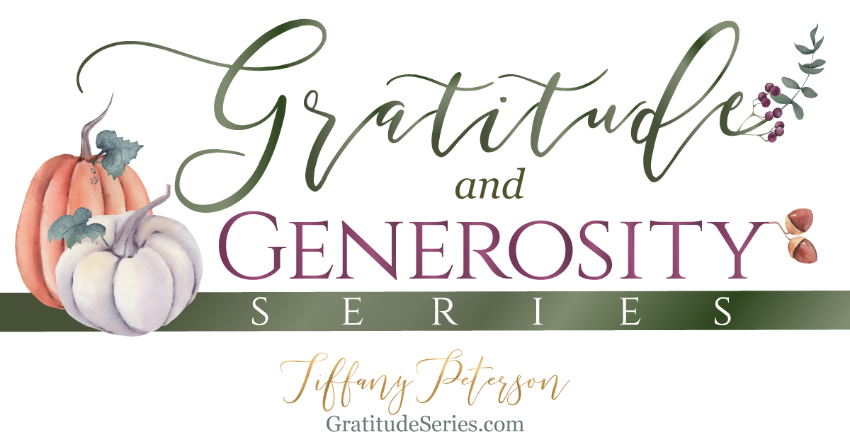 The Gratitude & Generosity Series by Tiffany Peterson - Gratitude Series